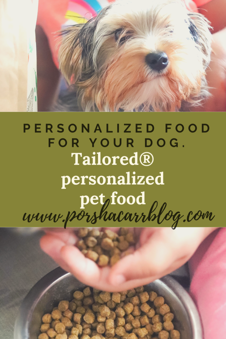 Tailored® personalized pet food (part 2). - Porsha Carr Blog